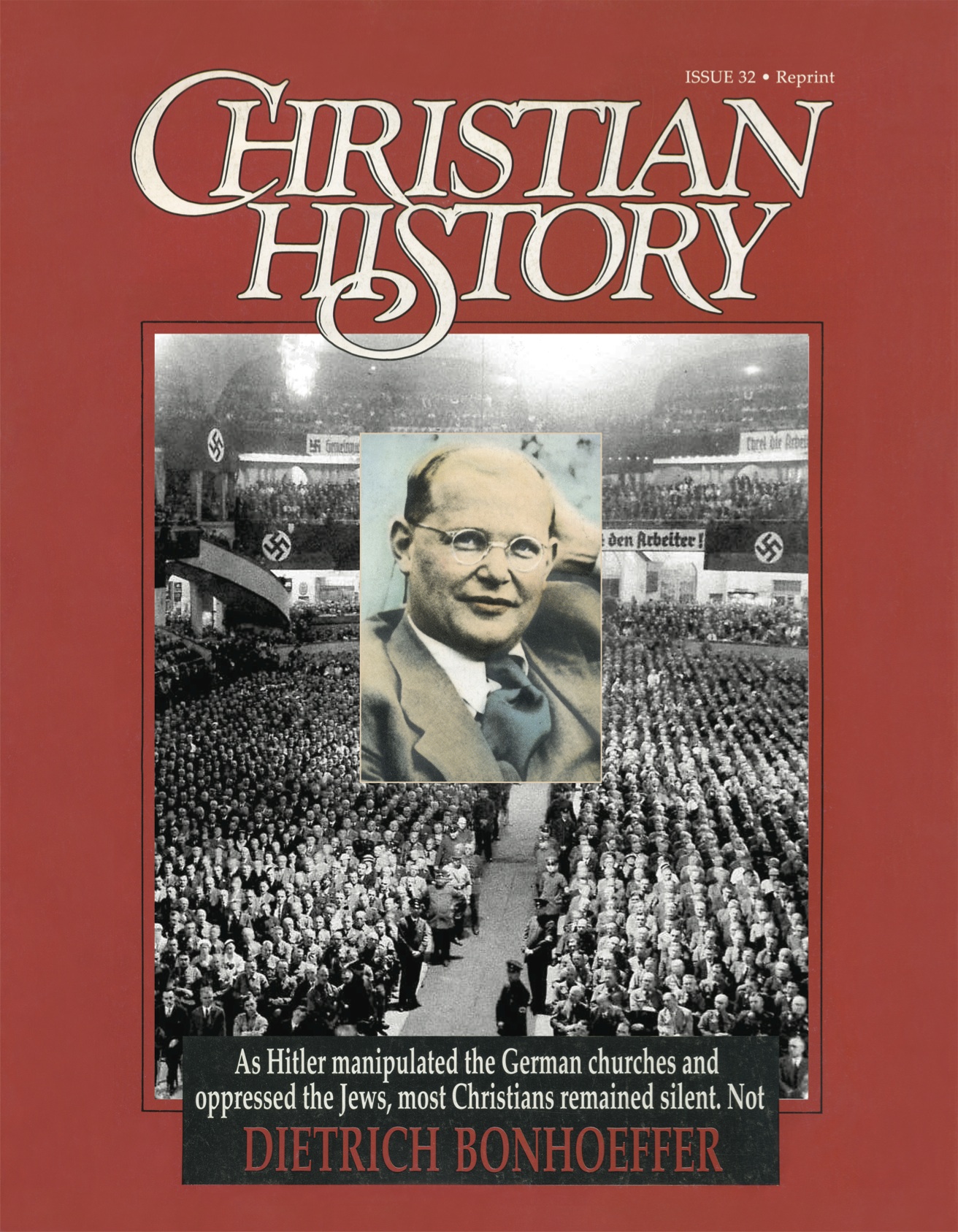 Christian History Magazine #32 - Dietrich Bonhoeffer | Christian ...